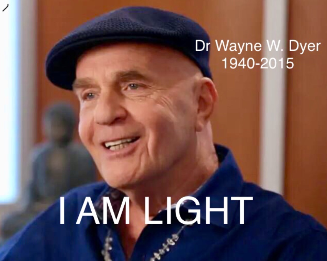 I Am Light – Honouring the Wisdom and Teachings of Dr. Wayne Dyer ...